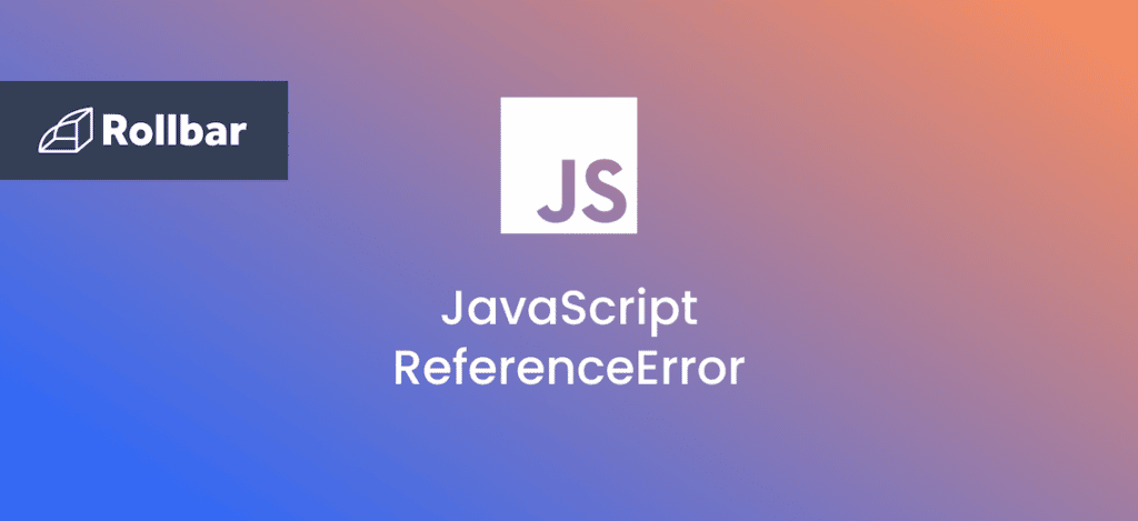 How to Fix ReferenceError: Require is Not Defined in JavaScript | Rollbar