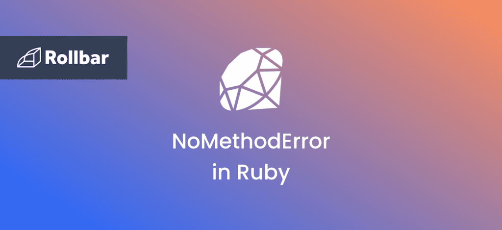 How to Resolve NameError: Uninitialized Constant in Ruby | Rollbar