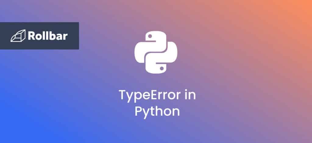 How to Fix Python TypeError: 'int' object is not subscriptable | Rollbar