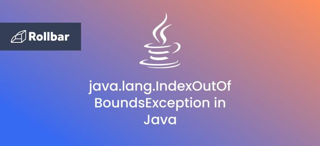 How to Resolve Java.lang Exceptions | Rollbar